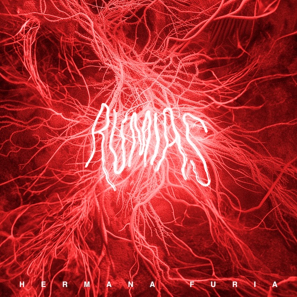 HERMANA FURIA LANZA «RUMIAS» NUEVO SINGLE ADELANTO DE SU SEGUNDO DISCO ...